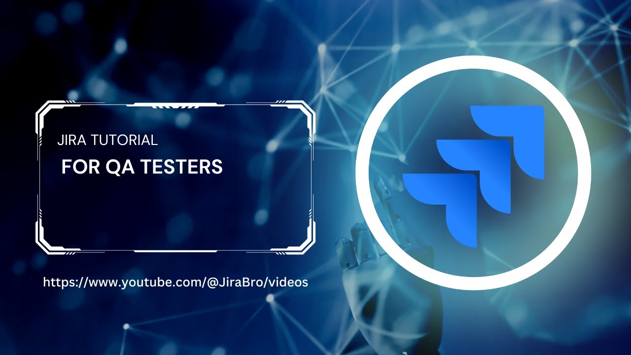 Jira Tutorial for QA Testers