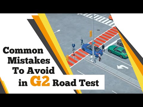 Common Mistakes To Avoid in G2 Road Test
