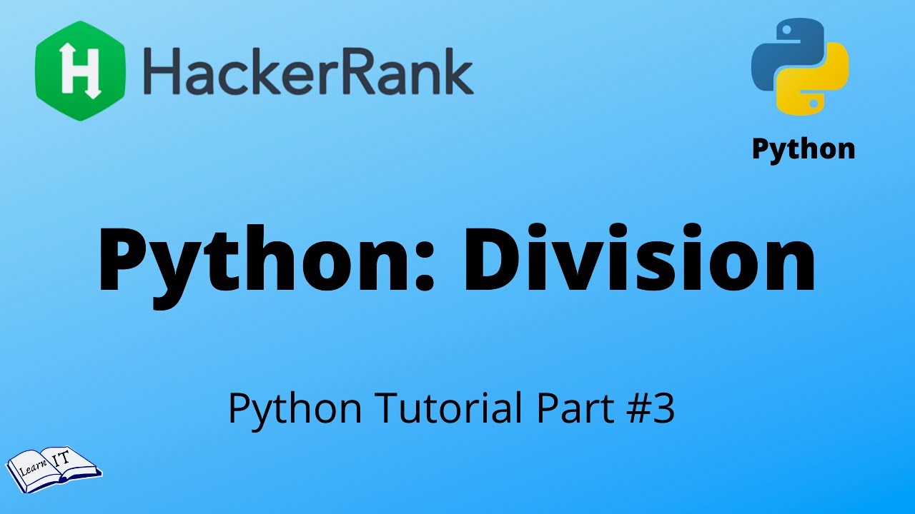 Python tutorial #3 || Python: Division - HackerRank solution