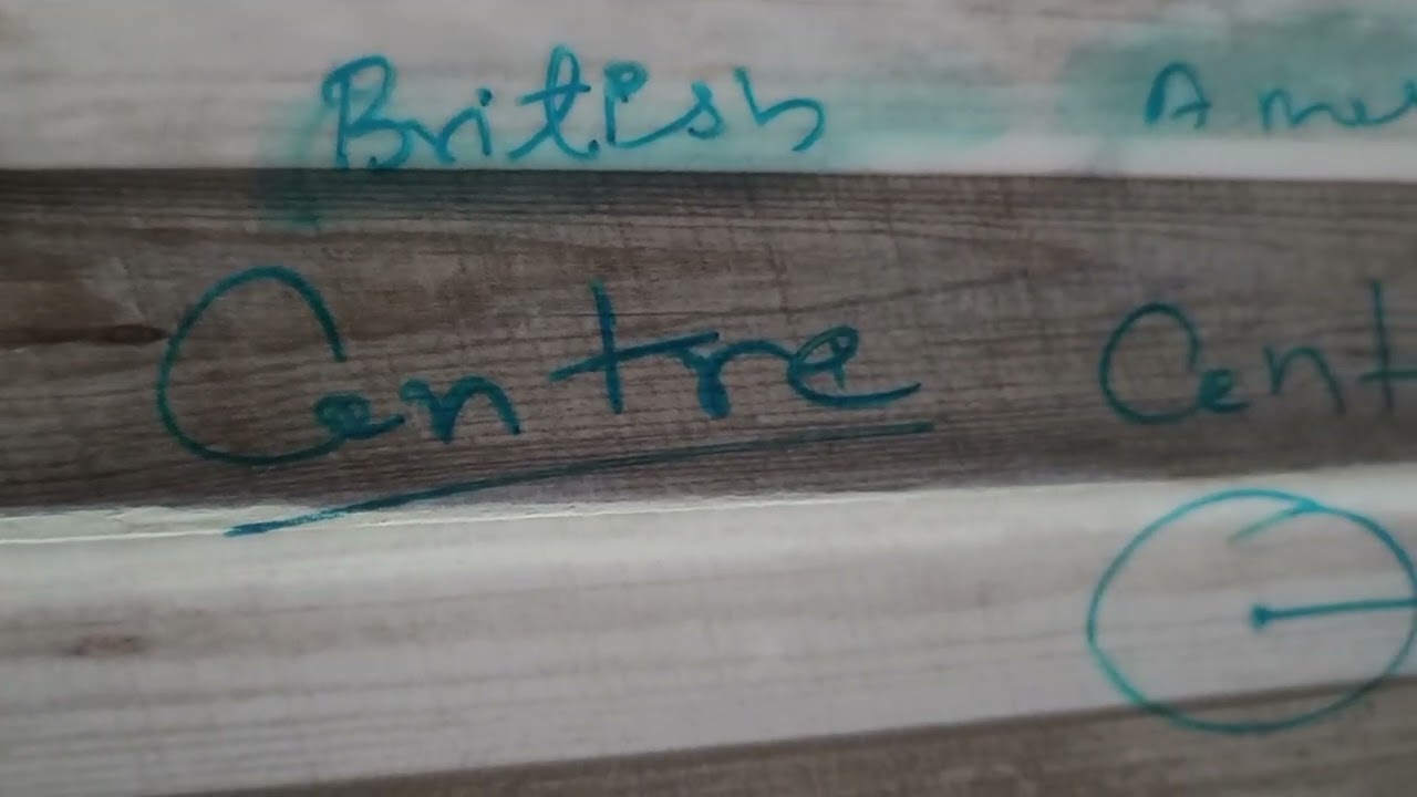 #Do you know the difference between centre and center ?