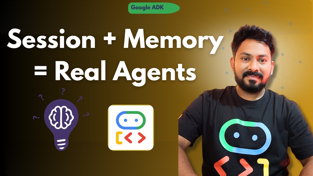 Google ADK Session & State Management Explained  - Session,State & Memory
