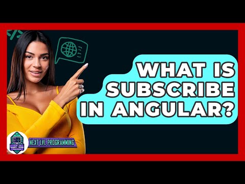 What Is Subscribe In Angular? - Next LVL Programming