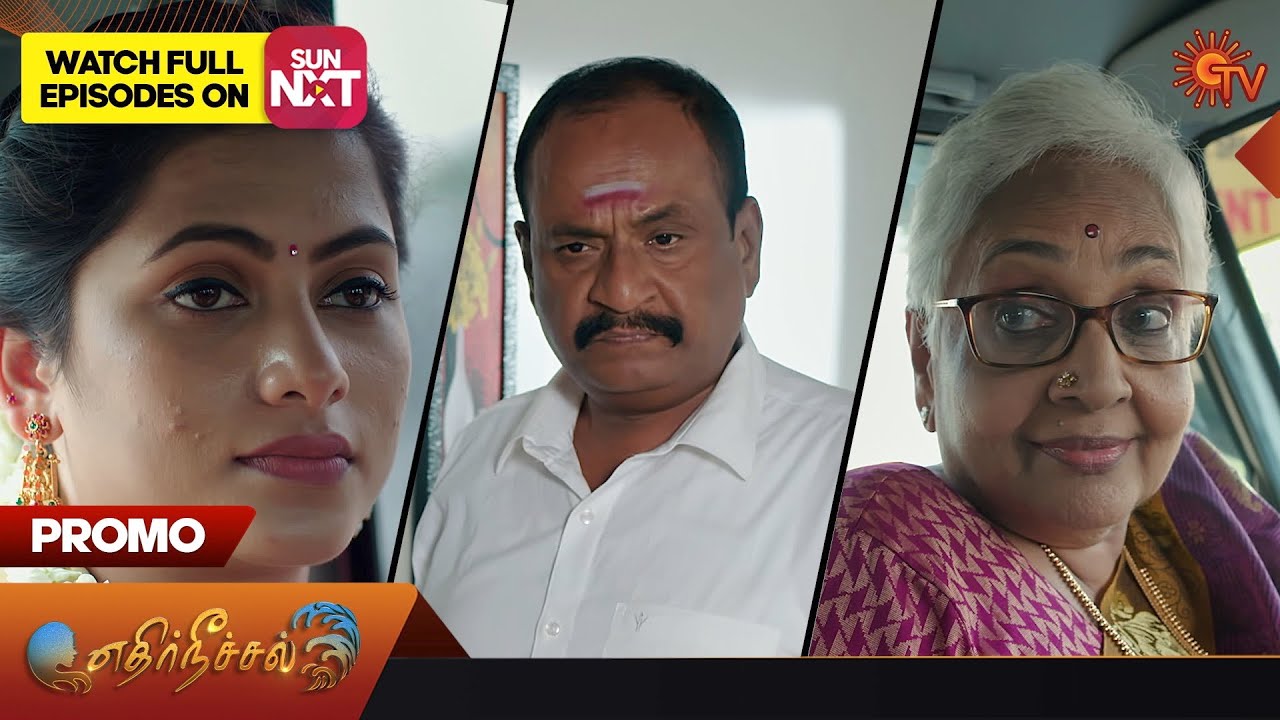 Sun TV Serial: Ethir Neechal Today Promo | Watch Ethir Neechal Serial ...