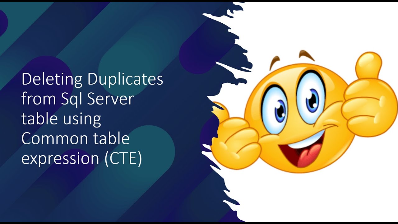 Sql Server : Delete duplicates using Common Table Expression