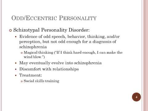 Odd eccentric Personality Disorders