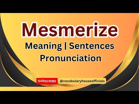 Mesmerize Pronunciation #vocabularyhouseofficials #pronunciation #mesmerize