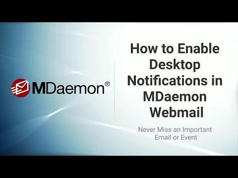 Never Miss an Important Email or Task with Desktop Notifications in MDaemon Webmail