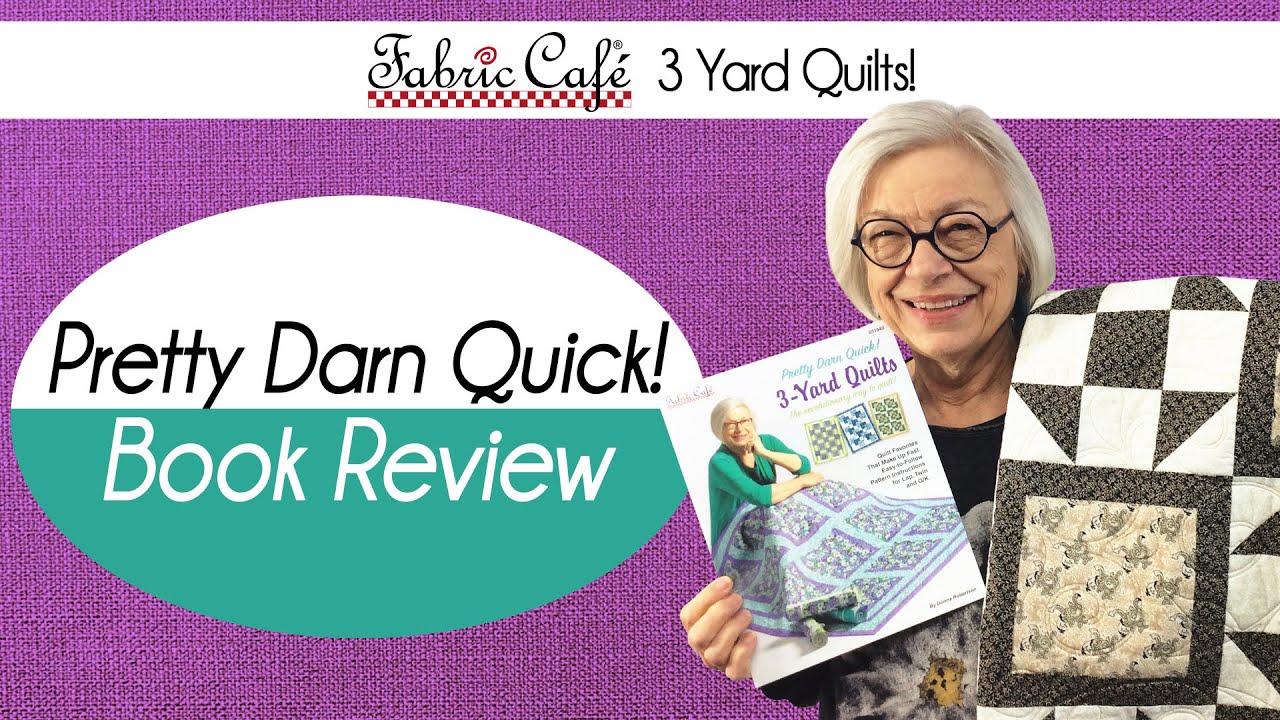 Pretty Darn Quick Quilts