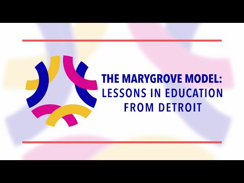 The Marygrove Model: Lessons in Education from Detroit