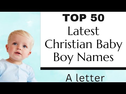 Top 50 Christian Baby Boy Names Starting with ‘A’ | Unique & Meaningful Biblical Names