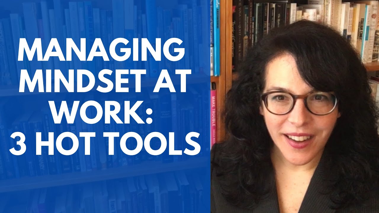 Mindset Management Tools to Optimize Your Career