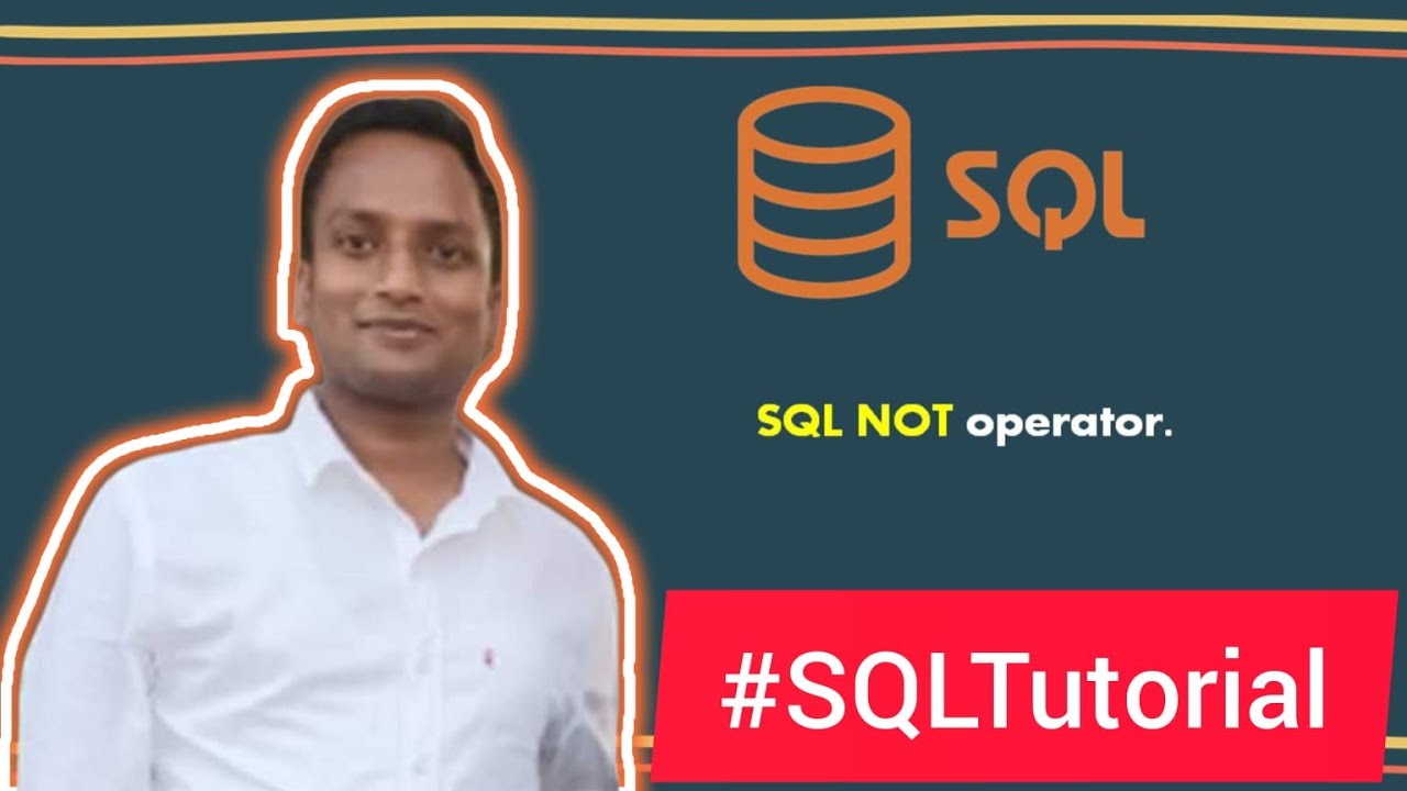 sql not operator | sql tutorial for beginners |