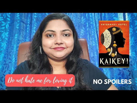 Kaikeyi by Vaishnavi Patel | A spoiler free Book Review