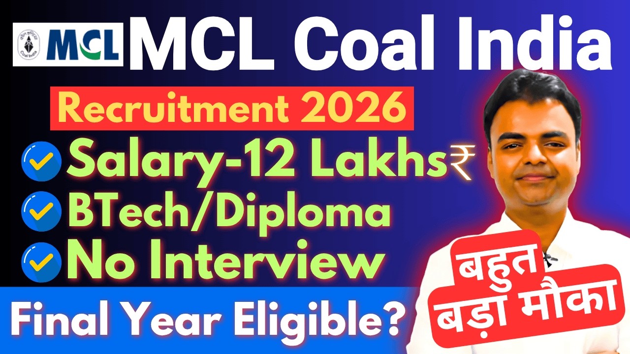 MCL Coal India Recruitment 2026, Diploma BTech New PSU Job Vacancy, Govt Jobs Vacancy 2026