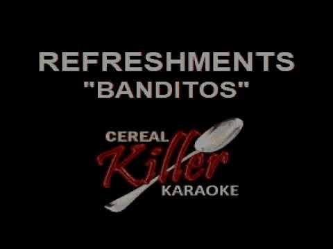 CKK - Refreshments - Banditos (Karaoke)