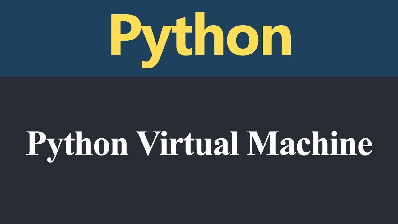 Python Virtual Machine (Hindi)