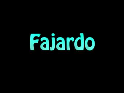Learn How To Pronounce Fajardo