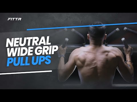 How To Do Neutral Wide Grip pull ups | Exercise Video