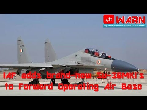 IAF adds brand-new Su-30MKI's to Forward Operating Air Base