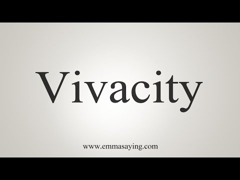 How To Say Vivacity