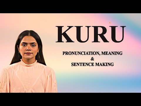 Kuru - Meaning & Pronunciation Word World Audio Video Dictionary