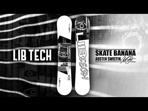 SKATE BANANA AUSTEN SWEETIN | 2020 - 2021 LIB TECH SNOWBOARD