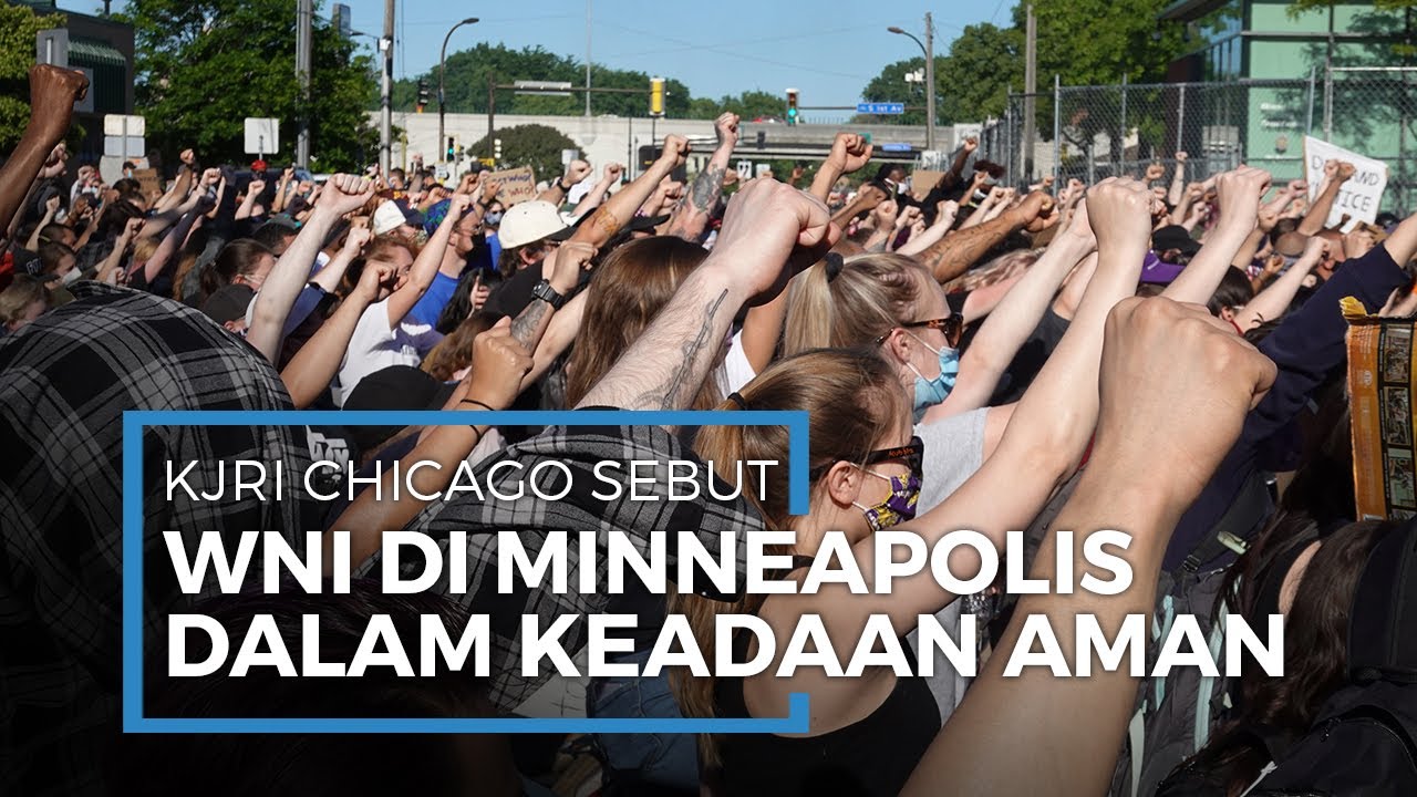 Kerusuhan di AS, KJRI Chicago Pastikan WNI di Minneapolis dan Twin ...