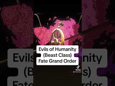 FGO Evils Of Humanity.(Beast Class)