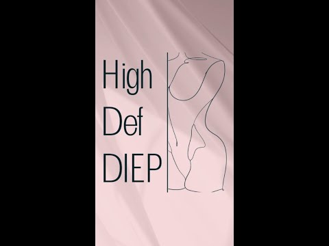 High Definition DIEP Flap