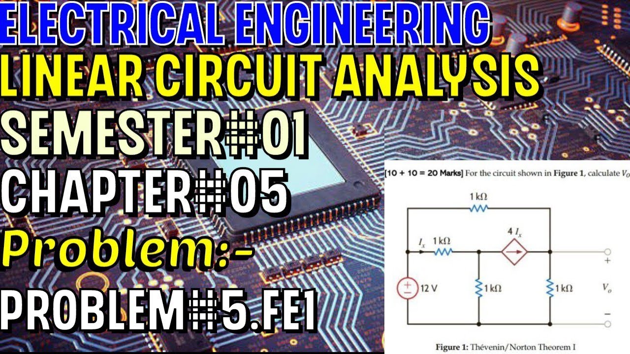 Linear Circuit Analysis | Chapter#05 | Problem#5.FE1 | Basic Engineering Circuit Analysis