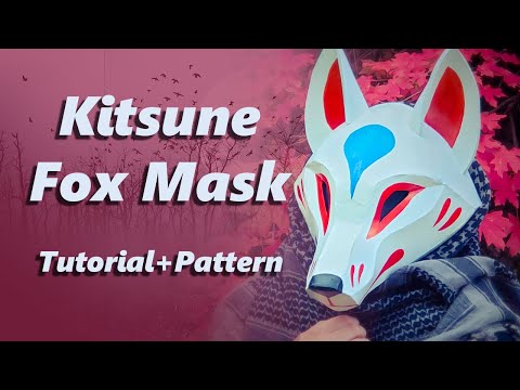 Kitsune Fox Mask Tutorial with Pattern - Cosplay and Halloween Costume Making