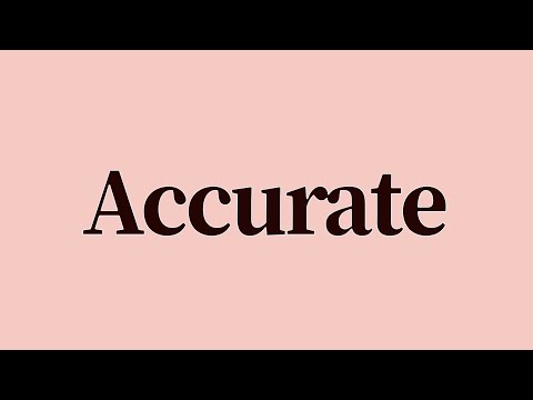 Accurate Meaning and Definition