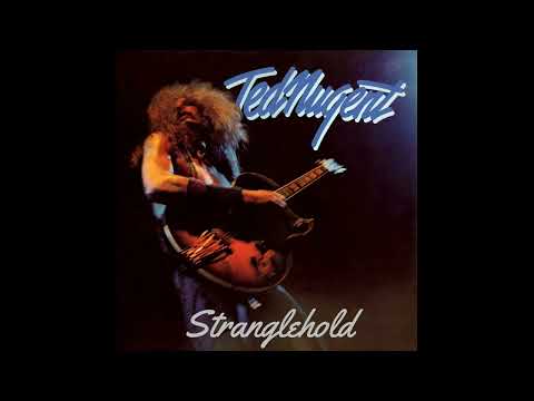 Ted Nugent / Stranglehold