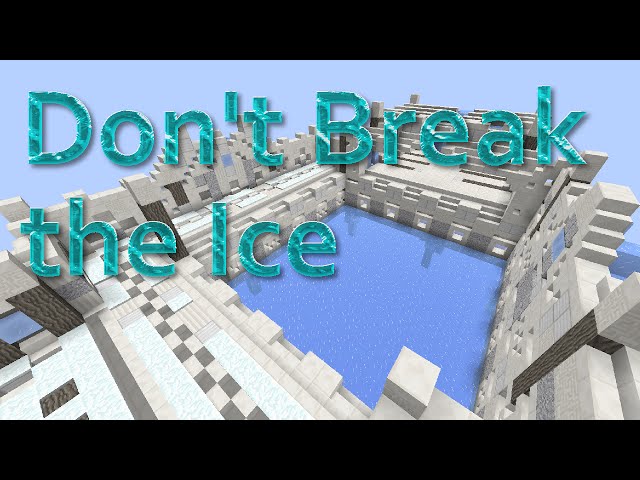 Don't Break the Ice - Spleef Minigame Minecraft Map