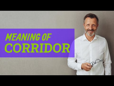 Corridor | Meaning of corridor
