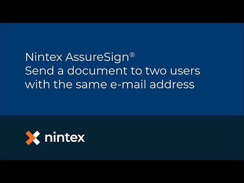 Nintex AssureSign®: Send a document to two users with the same e-mail address