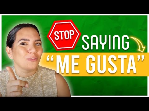 Don’t Say ME GUSTA, say THIS instead (5 Alternatives)!