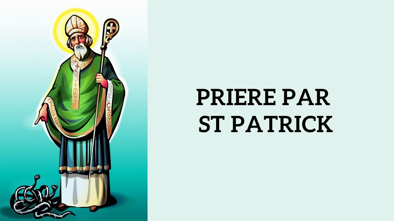 Priere Par St Patrick | Le Canon de Saint Patrick | Lorica de Saint Patrick