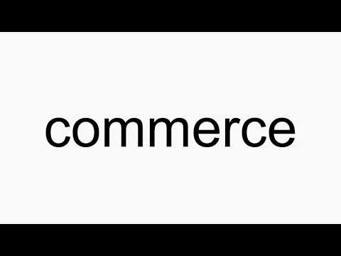 How to pronounce commerce