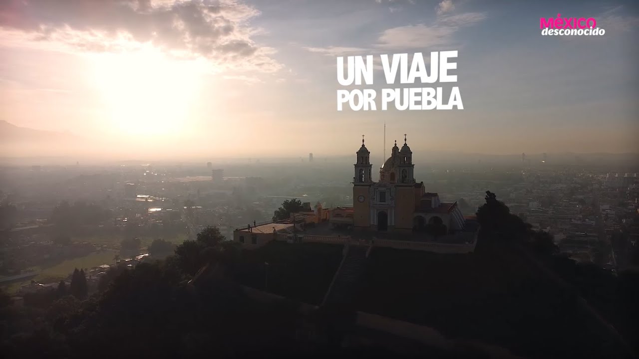 Un viaje por Puebla