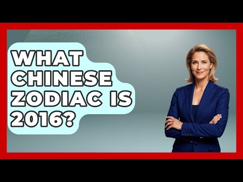 What Chinese Zodiac Is 2016? - China Cultural Expedition