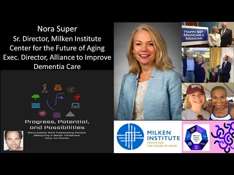 Nora Super - Milken Institute - Center for the Future of Aging - Alliance to Improve Dementia Care