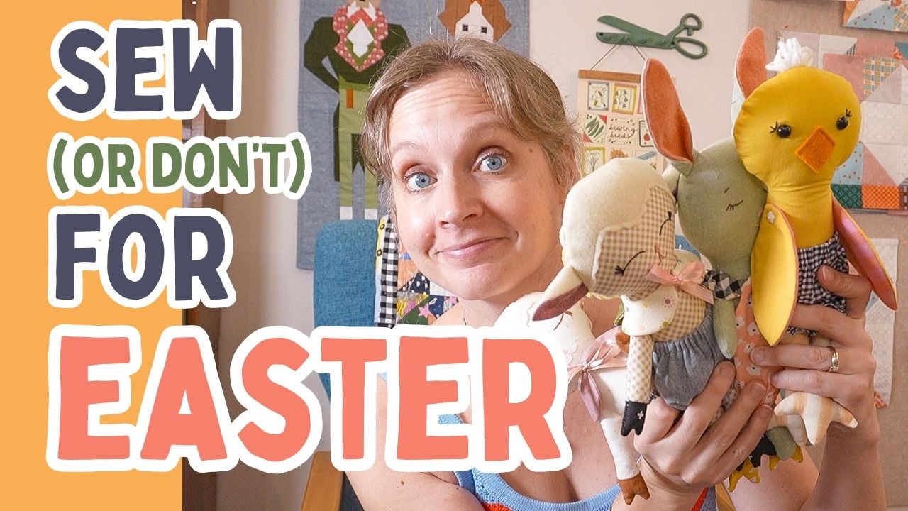 Sewing Ideas for Easter and Easter Baskets (and some non sewing ideas too :)