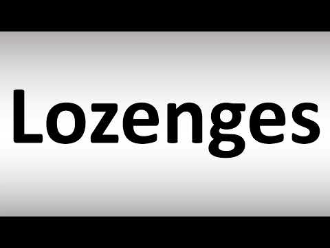 How to Pronounce Lozenges