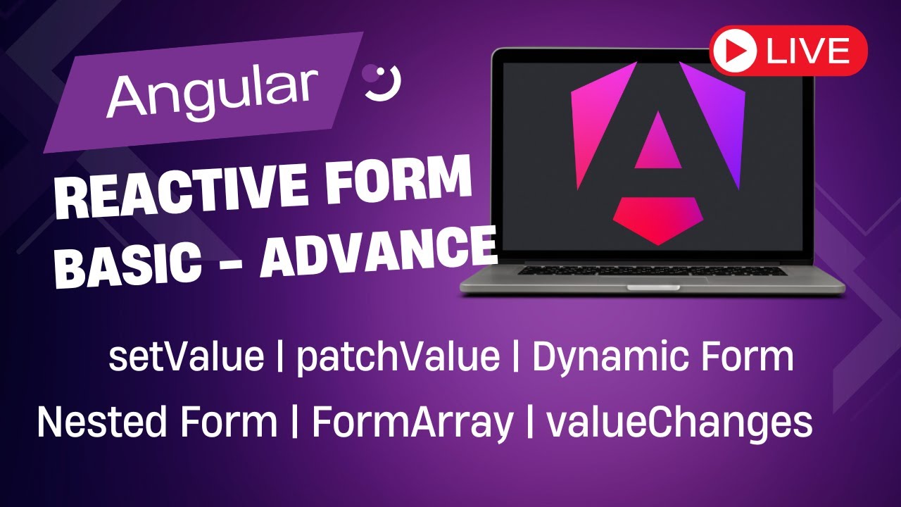 Reactive Form in Angular | Basic to Advance | Live Session Recording