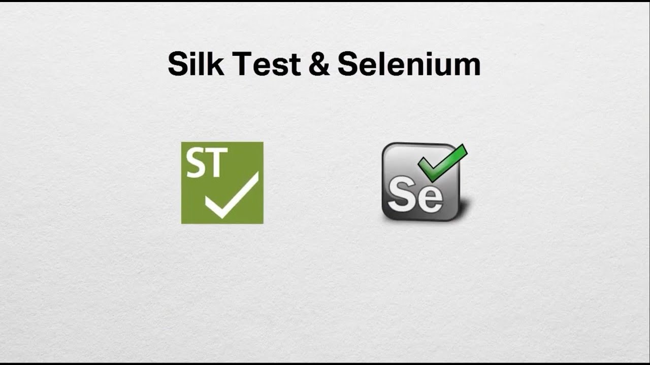 Silk Test - Silk Test and Selenium