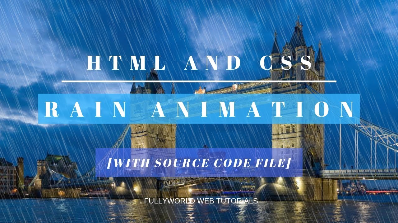 html and css rain animation | HTML AND CSS TUTORIAL