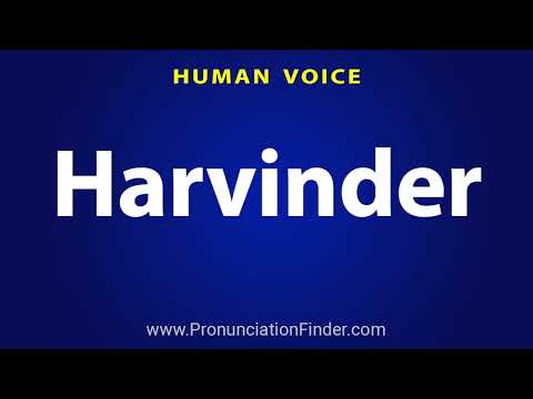 How To Pronounce Harvinder