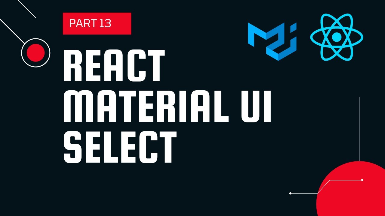 React material UI tutorial 13 : Select component || Material UI tutorial