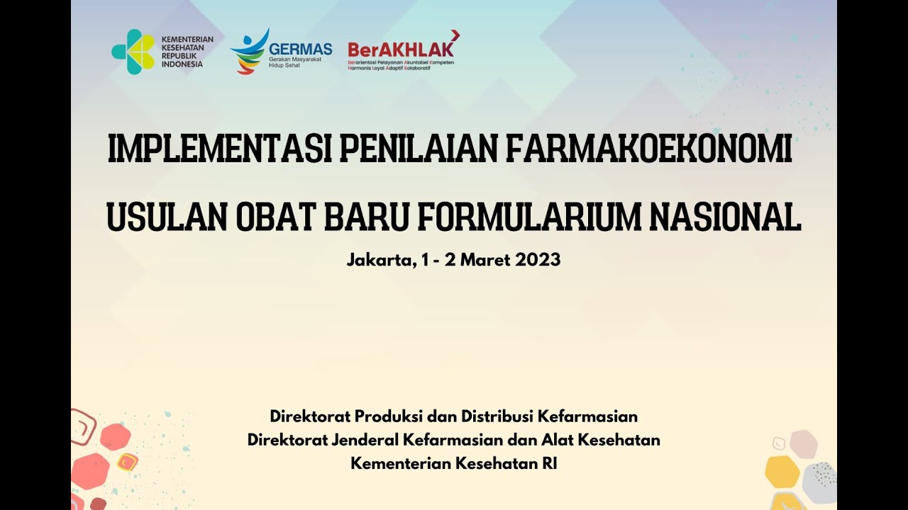 Pertemuan Implementasi Penilaian Farmakoekonomi Usulan Obat Baru Formularium Nasional